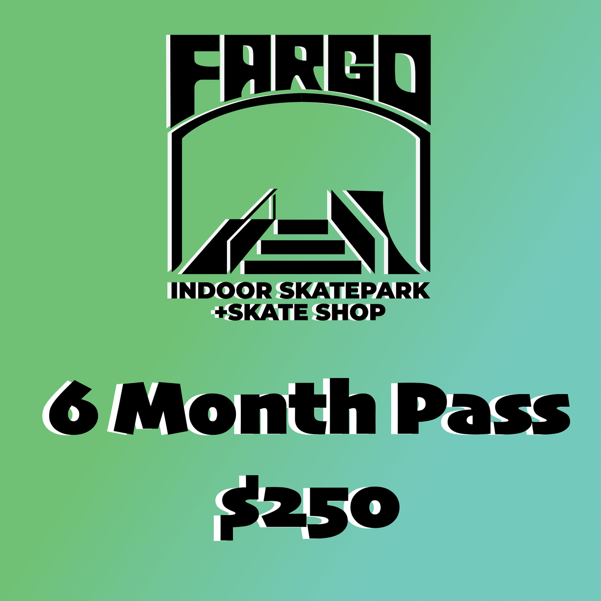 6 Month Unlimited Skate Pass – FARGO SKATEBOARDING